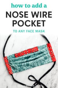 How to Add Nose Wire to Fabric Face Masks - Sarah Maker