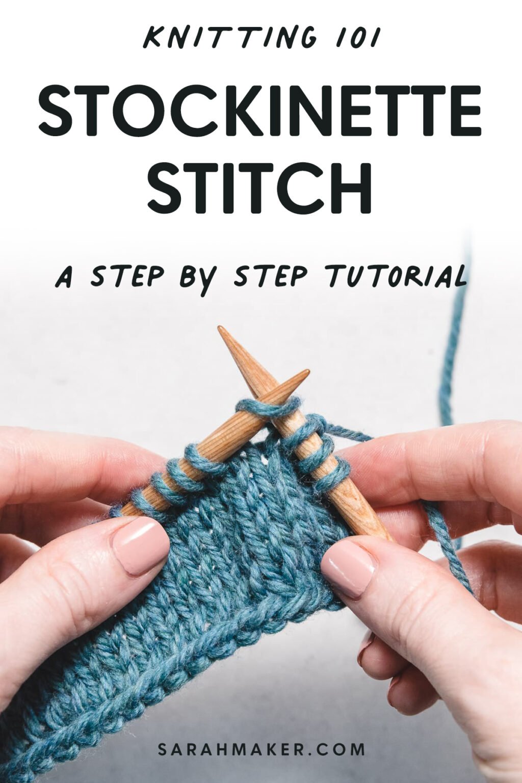 How to Knit Stockinette Stitch for Beginners - Sarah Maker