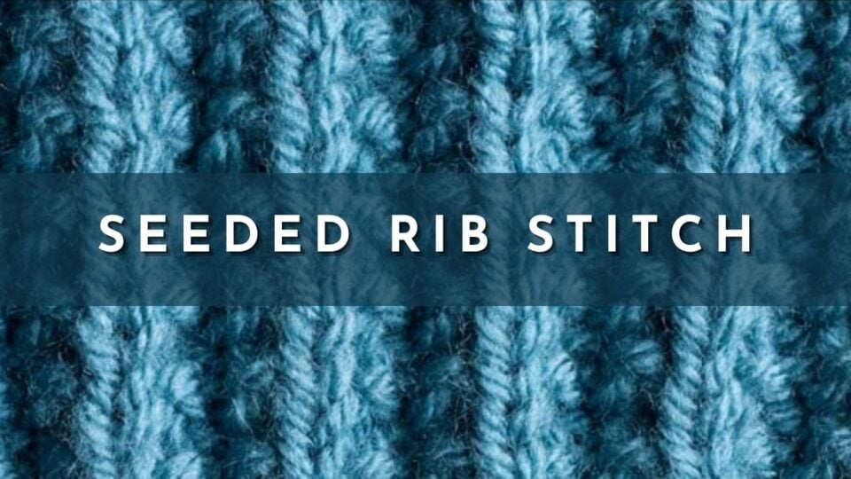 32+ Different Knitting Stitches with Patterns and Videos - Sarah Maker