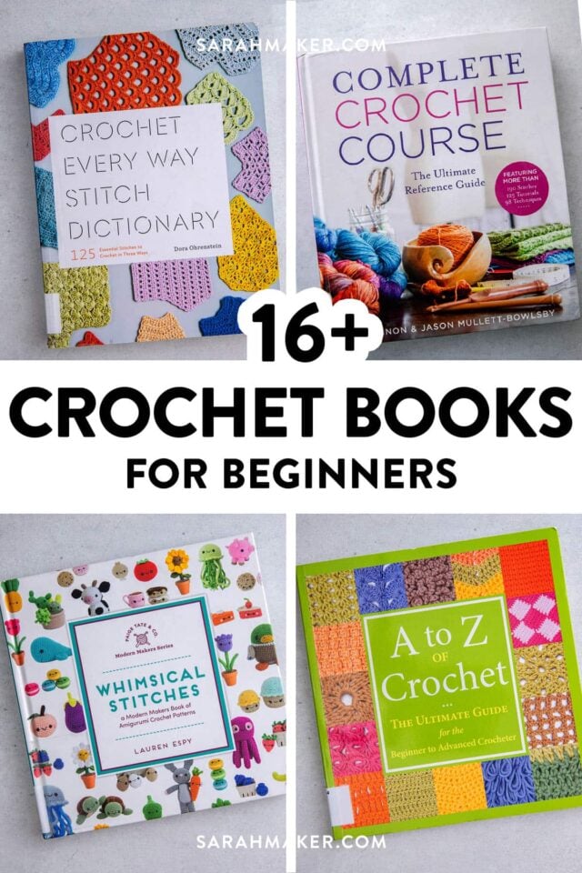 16 Best Crochet Books for Beginners and Beyond - Sarah Maker